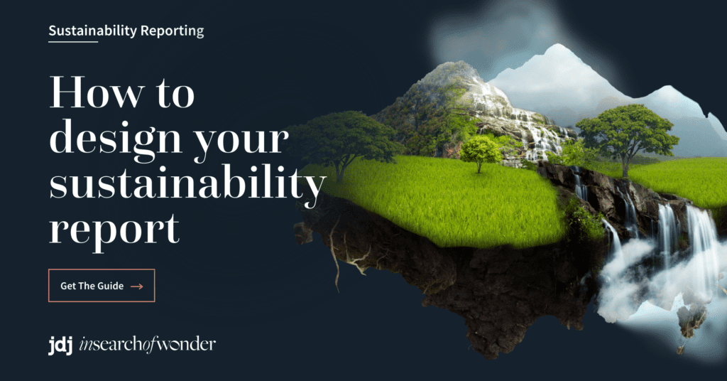 How to design a sustainability report | FREE eBook | JDJ Creative